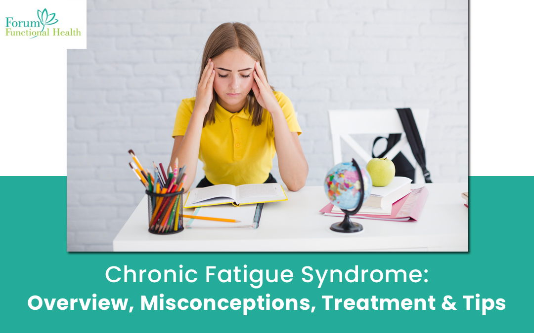 Chronic Fatigue Syndrome: Overview, Misconceptions & Tips